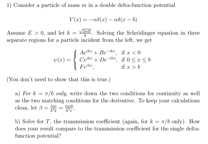 Solved 1) Consider a particle of mass m in a double | Chegg.com