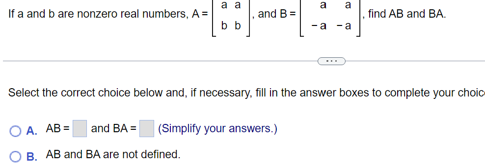 Solved If a and b are nonzero real numbers, A=[abab], and | Chegg.com