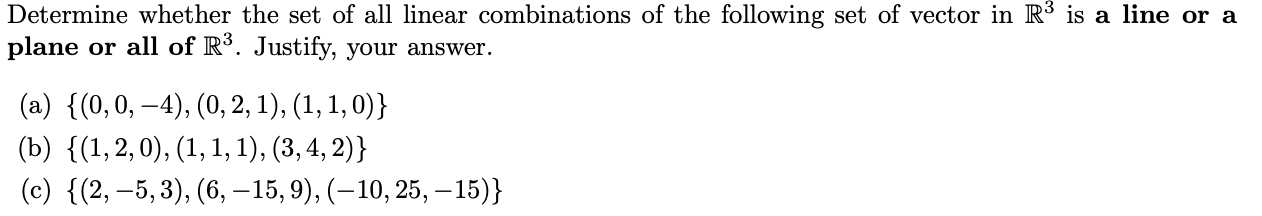 Solved Determine whether the set of all linear combinations | Chegg.com