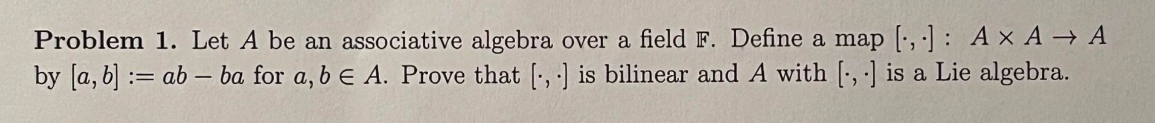 Solved Problem 1. Let A be an associative algebra over a | Chegg.com