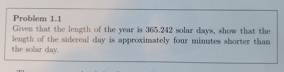 Solved Problem 1.1 Given that the length of the year is | Chegg.com