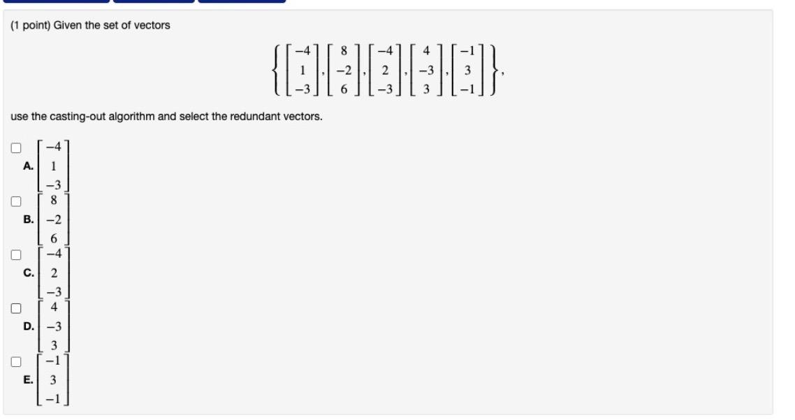 Solved (1 point) Given the set of vectors {EJCE101) -2 3 use | Chegg.com
