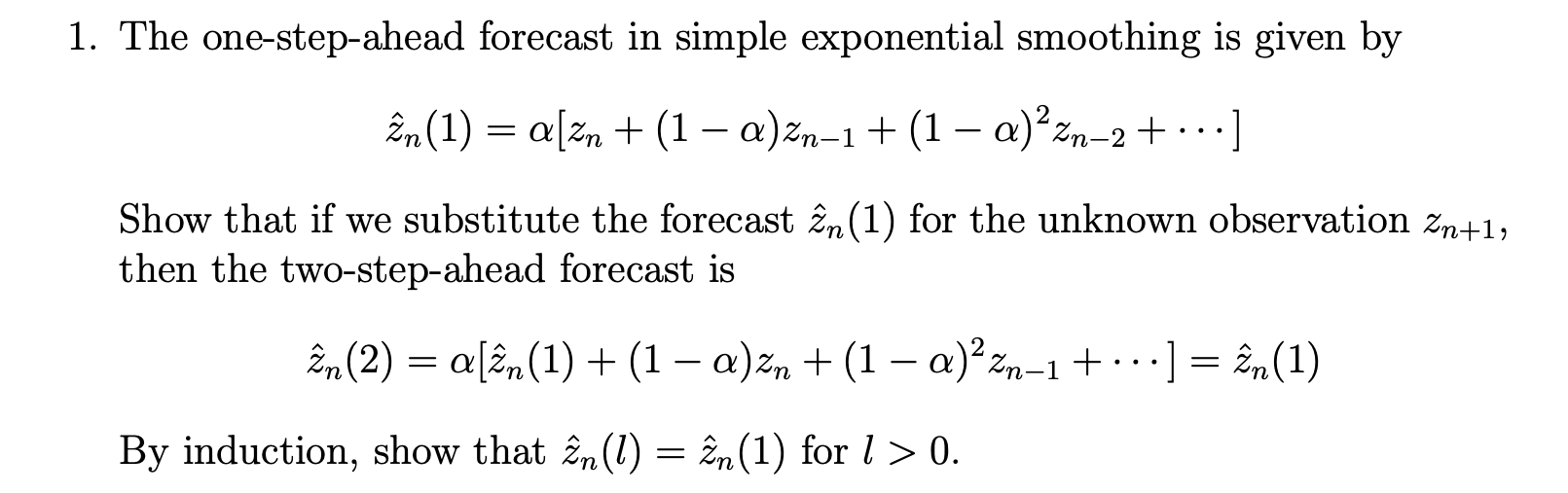 1. The one-step-ahead forecast in simple exponential | Chegg.com