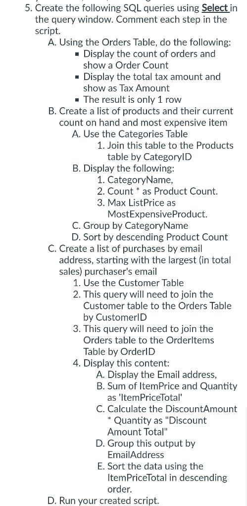 Solved 5. Create the following SQL queries using Select in | Chegg.com