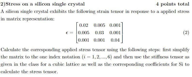 2)Stress on a silicon single crystal A silicon single | Chegg.com