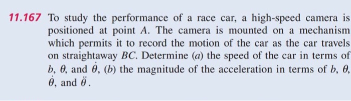 Solved To study the performance of a race car, a high-speed | Chegg.com