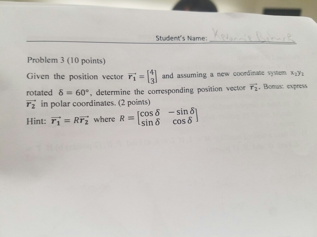 Solved Student's Name: Problem 3 (10 points) the position | Chegg.com