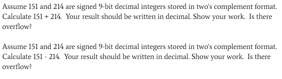 Solved Assume 151 and 214 are signed 9-bit decimal integers | Chegg.com