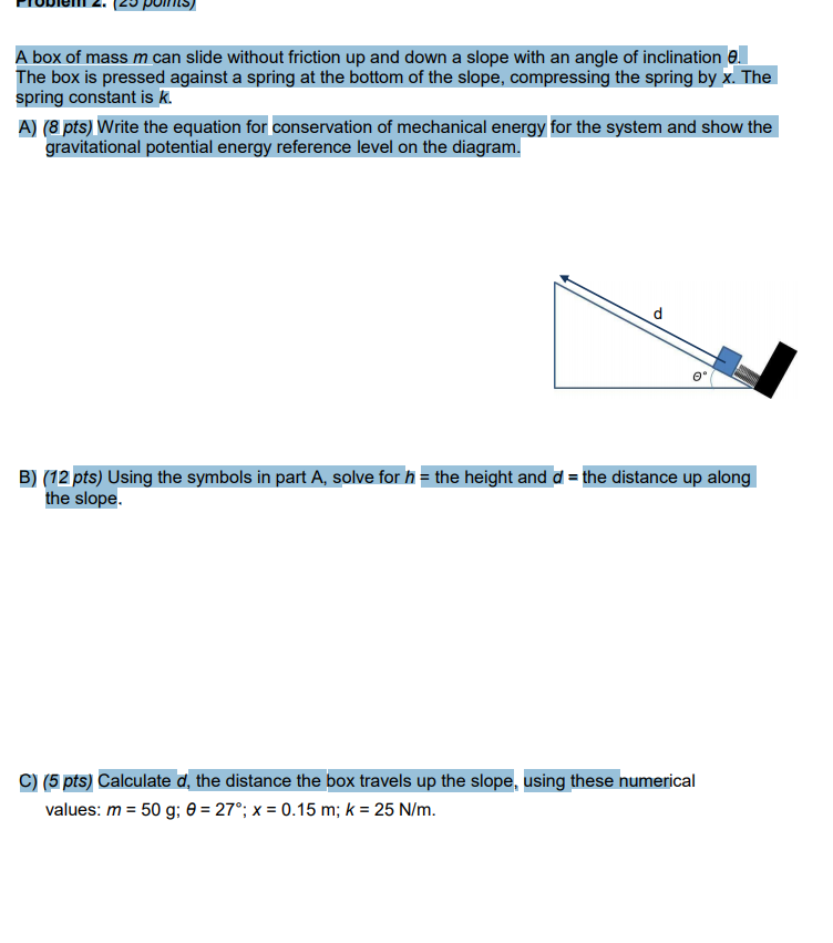 Solved A box of mass m can slide without friction up and | Chegg.com