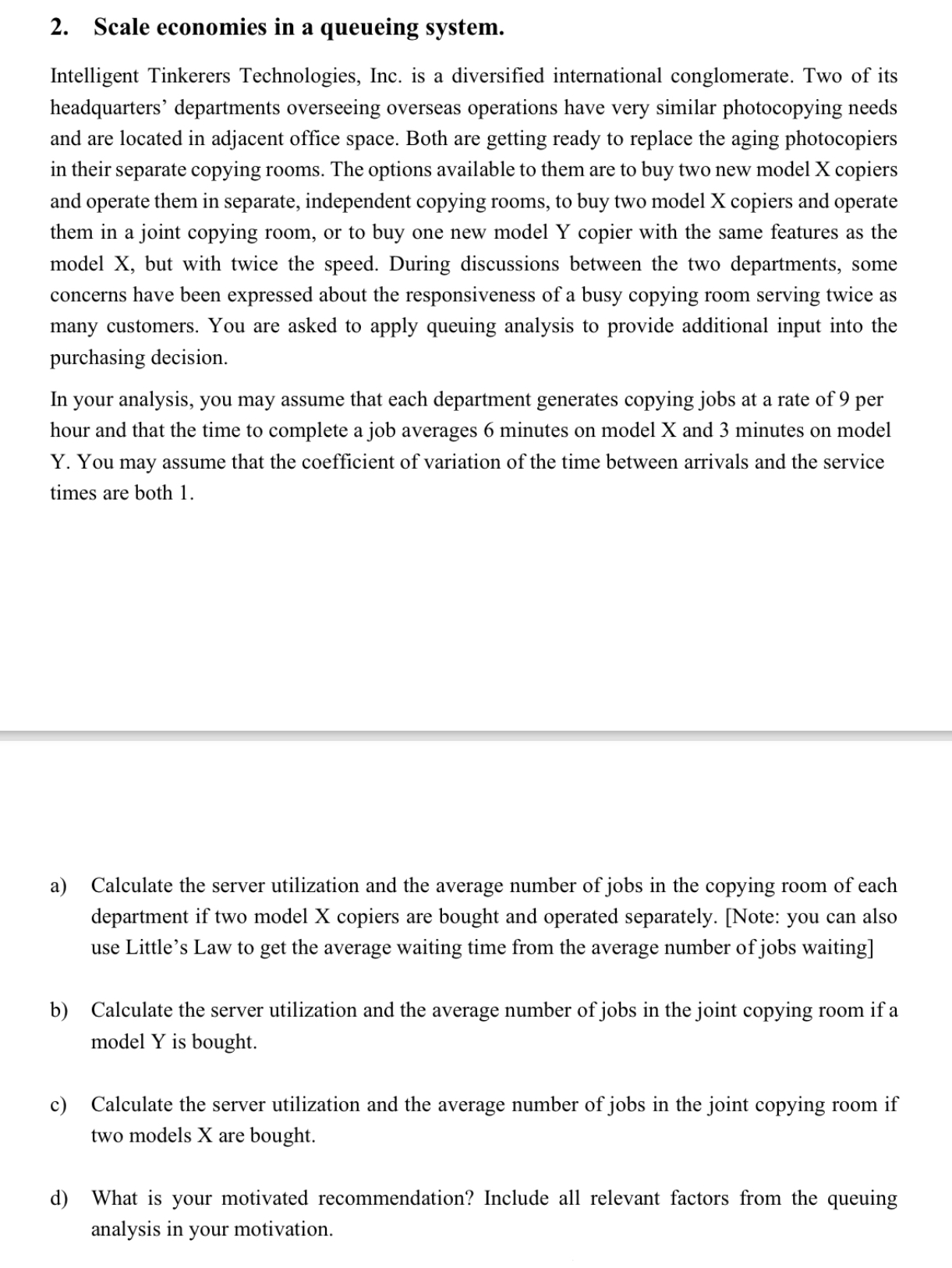 Solved Scale economies in a queueing system.Intelligent | Chegg.com