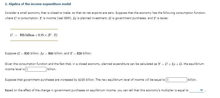 Solved 2. Algebra of the income-expenditure model Consider a | Chegg.com