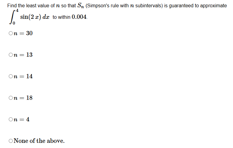 Solved Find the least value of n ﻿so that Sn (Simpson's rule | Chegg.com