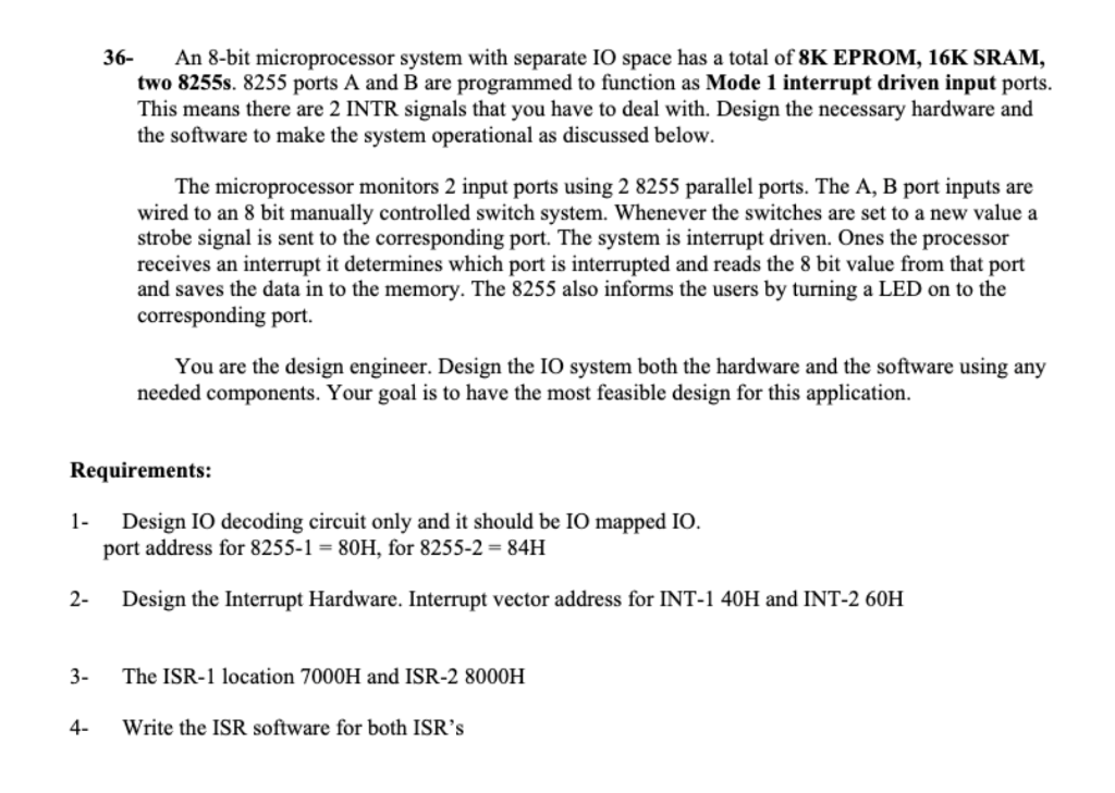 Solved 36- An 8-bit microprocessor system with separate IO | Chegg.com