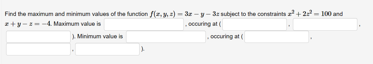 Solved Find the maximum and minimum values of the function | Chegg.com