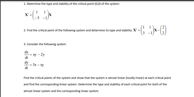 Solved 1. Determine the type and stability of the critical | Chegg.com