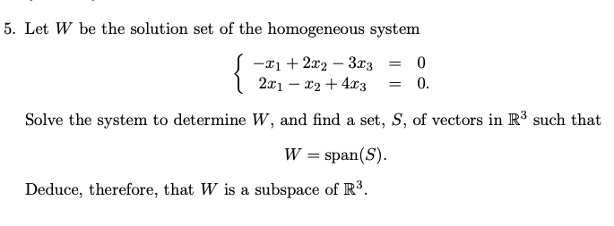 Solved 5. Let W be the solution set of the homogeneous | Chegg.com