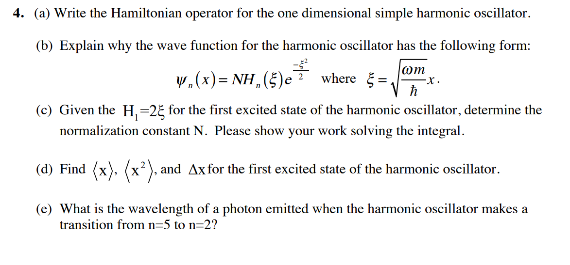 Solved 4. (a) Write the Hamiltonian operator for the one | Chegg.com