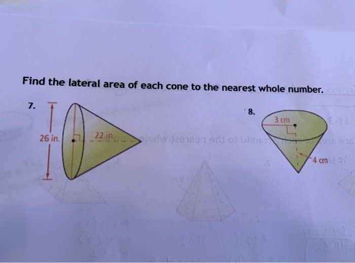 Solved Find the lateral area of each cone to the nearest | Chegg.com