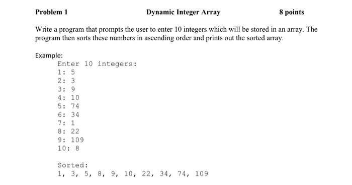 Problem 1 Dynamic Integer Array 8 points Write a | Chegg.com