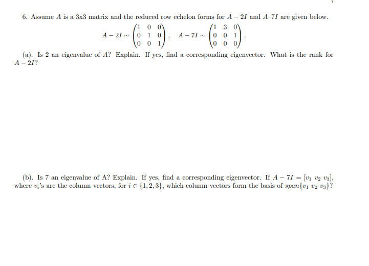 Solved 6. Assume A is a 3×3 matrix and the reduced row | Chegg.com