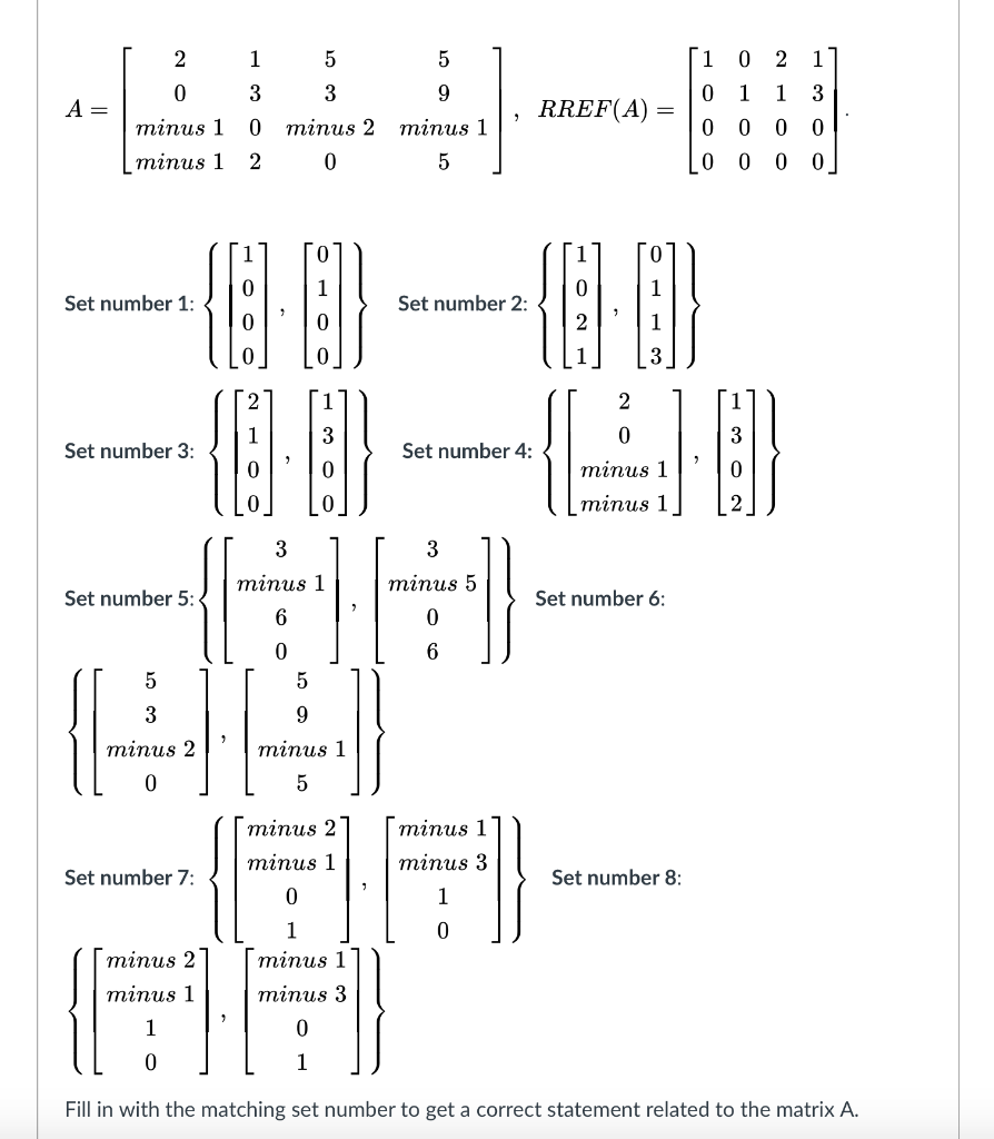 Solved 2 1 5 5 RREF(A) 0 A= minus 1 minus 1 3 3 9 0 minus 2 | Chegg.com