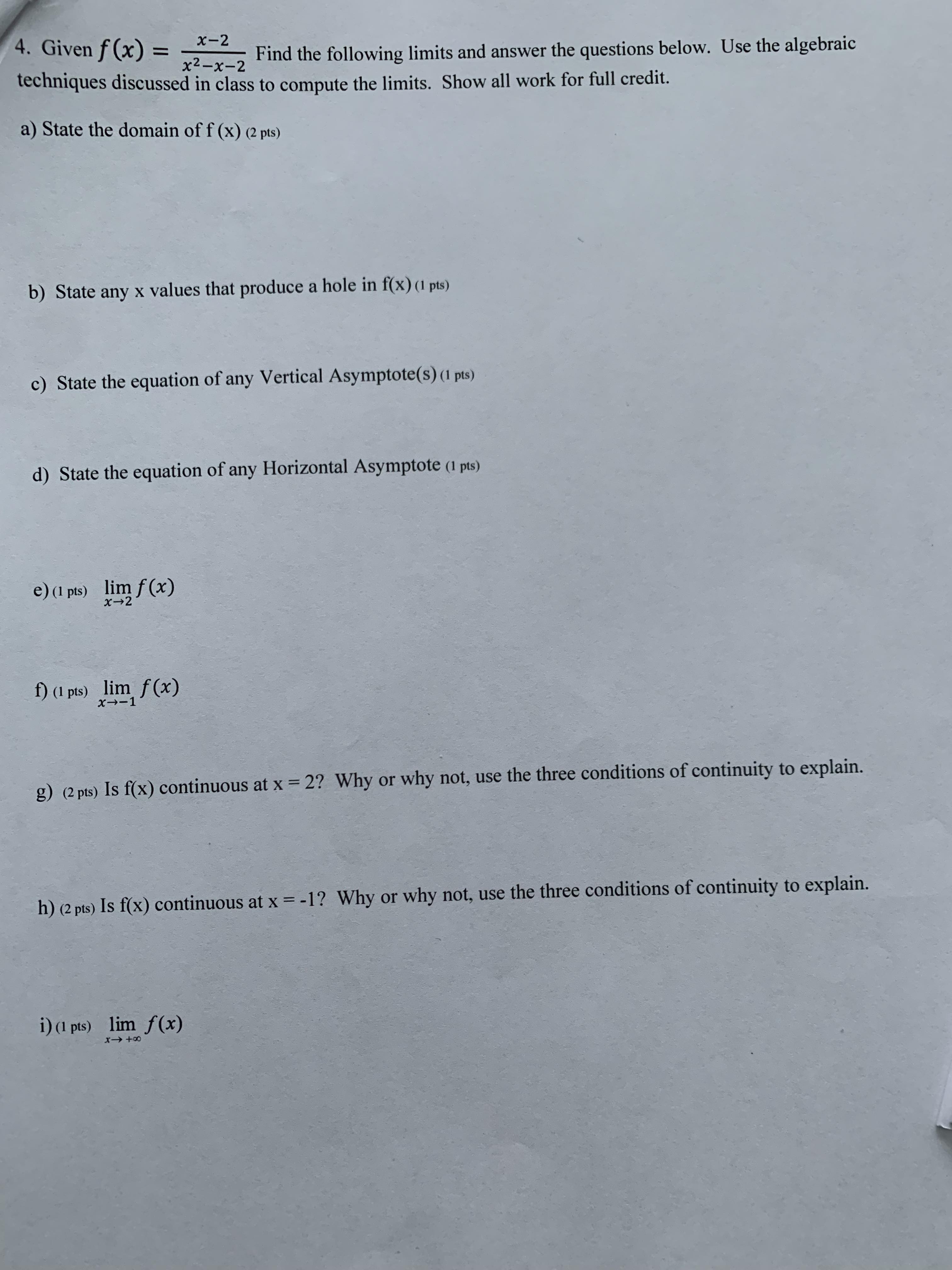 Solved Given f(x)=x-2x2-x-2 ﻿Find the following limits and | Chegg.com