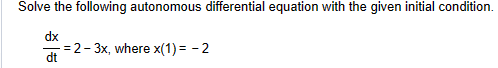 Solved Solve the following autonomous differential equation | Chegg.com