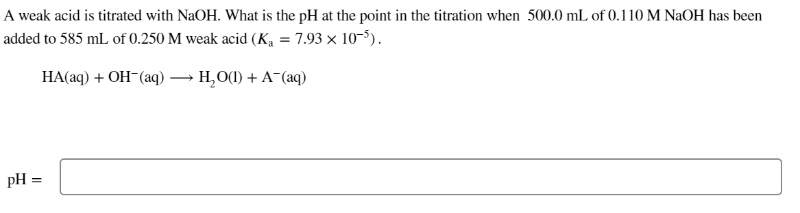 Solved A weak acid is titrated with NaOH. What is the pH at | Chegg.com