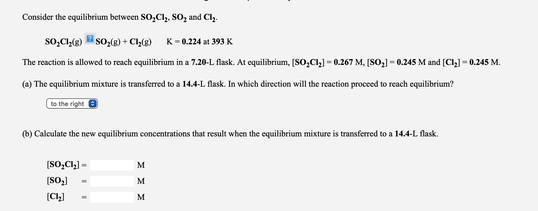 Solved Consider the equilibrium between SO2Cl2, SO2 and Cl2. | Chegg.com