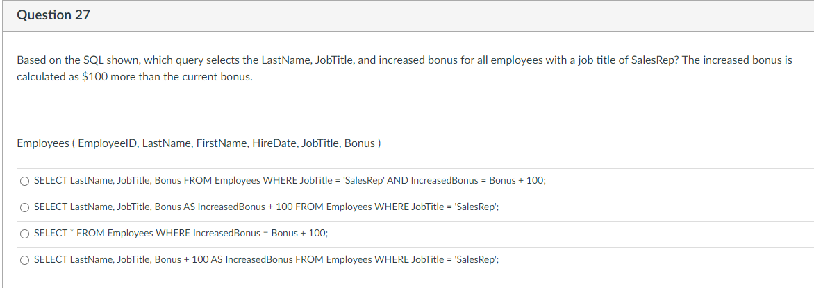 Solved Question 27 Based on the SQL shown, which query | Chegg.com