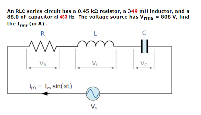 Solved An RLC series circuit has a 0.45 kl resistor, a 349 | Chegg.com