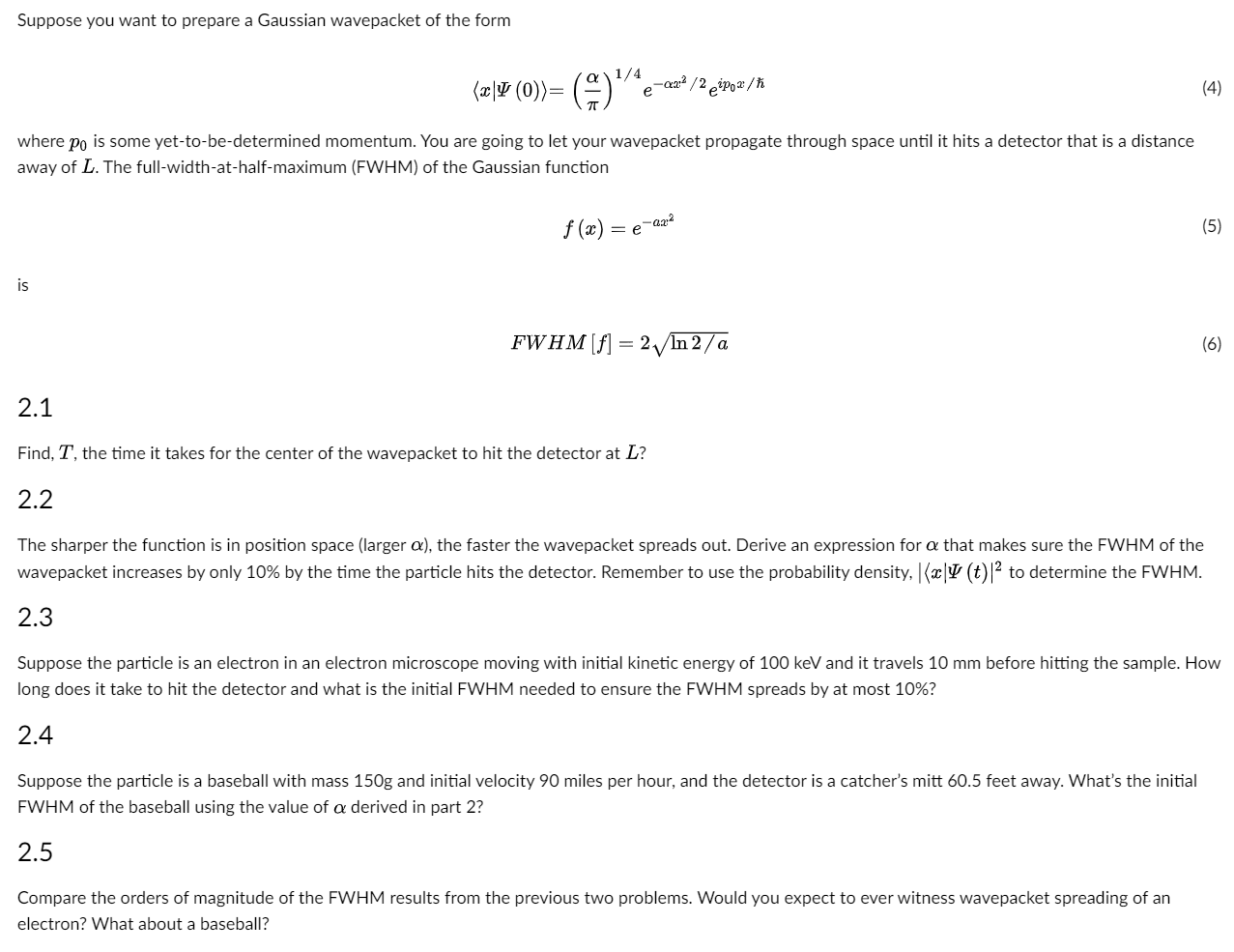 Solved Suppose you want to prepare a Gaussian wavepacket of | Chegg.com