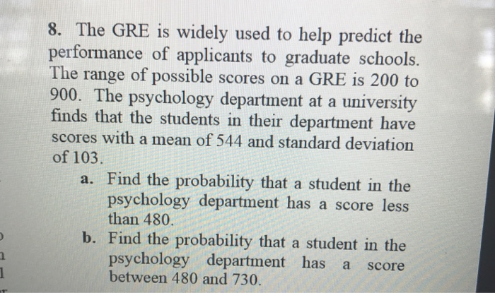 Solved 8. The GRE is widely used to help predict the | Chegg.com