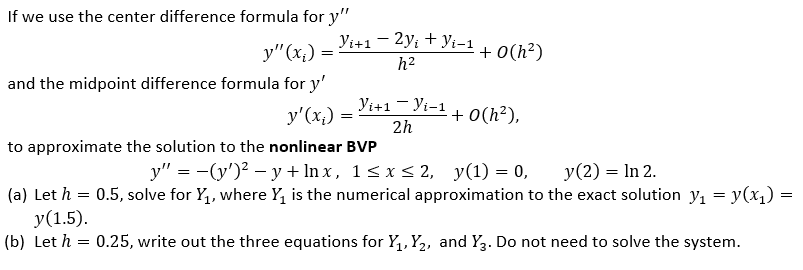Solved If we use the center difference formula for y′′ | Chegg.com