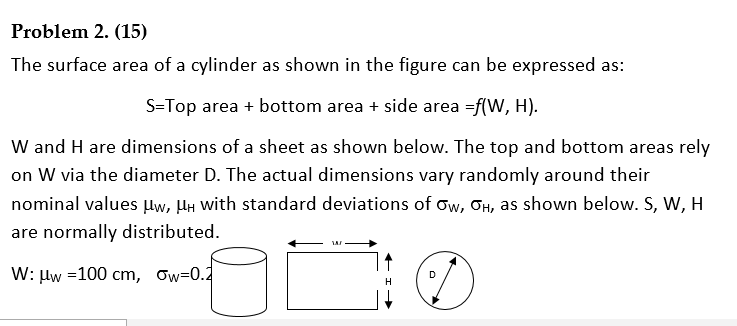 Solved Problem 2. (15) The surface area of a cylinder as | Chegg.com