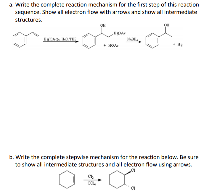 Solved a. Write the complete reaction mechanism for the | Chegg.com