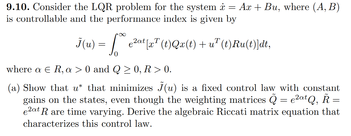 Solved 9.10. Consider the LQR problem for the system i = Ax | Chegg.com