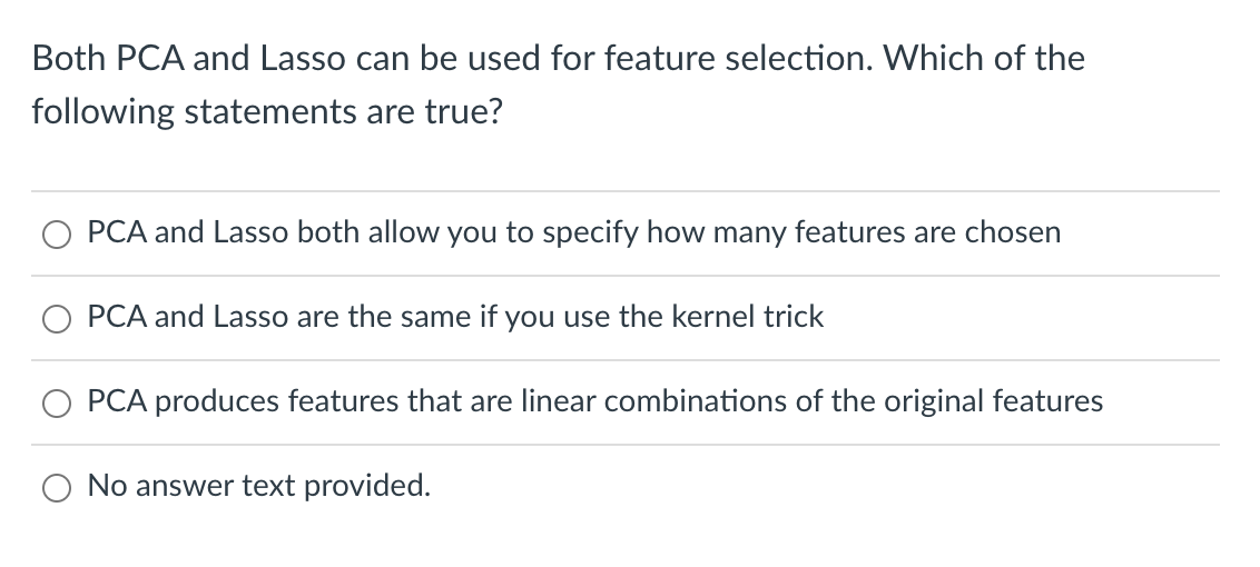 Solved Both PCA and Lasso can be used for feature selection. | Chegg.com