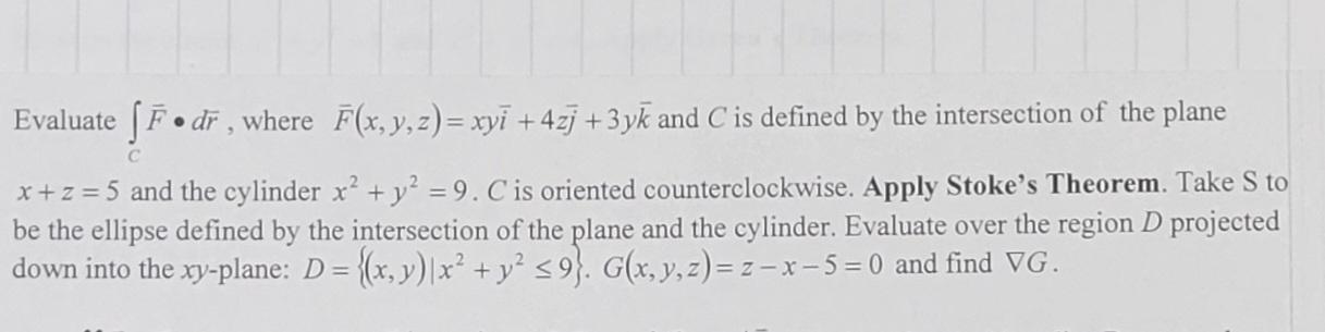 Solved Evaluate ſło dr , where F(x, y, z)= xyi + 4z] +3yk | Chegg.com