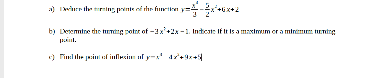 Solved a) Deduce the turning points of the function | Chegg.com