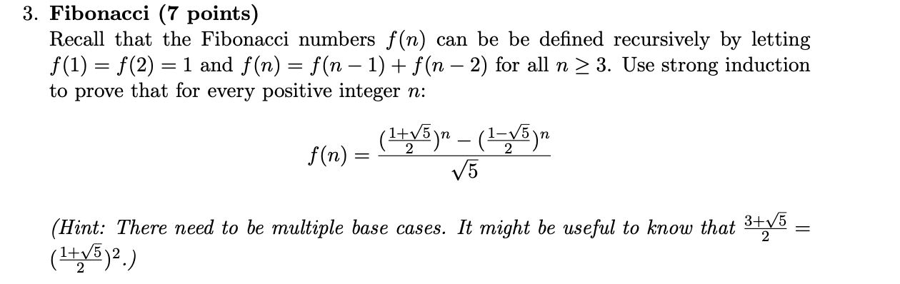 Solved 3. Fibonacci (7 points) Recall that the Fibonacci | Chegg.com
