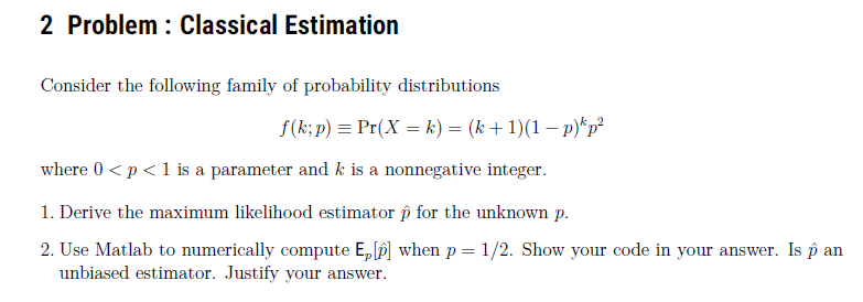 Solved 2 Problem : Classical Estimation Consider the | Chegg.com