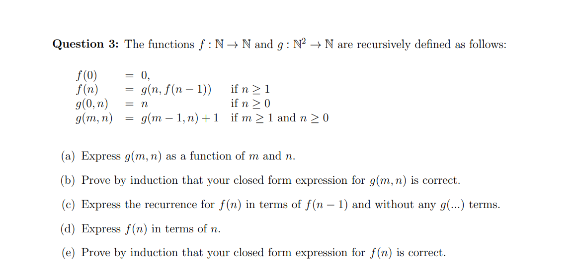 Solved Question 3: The functions f:N→N and g:N2→N are | Chegg.com