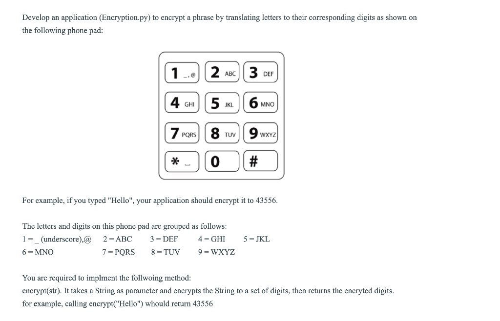 Solved Develop an application (Encryption.py) to encrypt a | Chegg.com