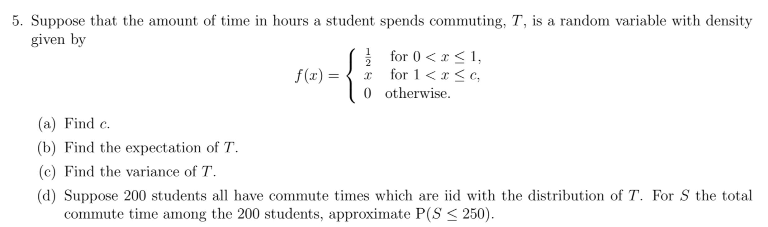 Solved 5. Suppose that the amount of time in hours a student | Chegg.com