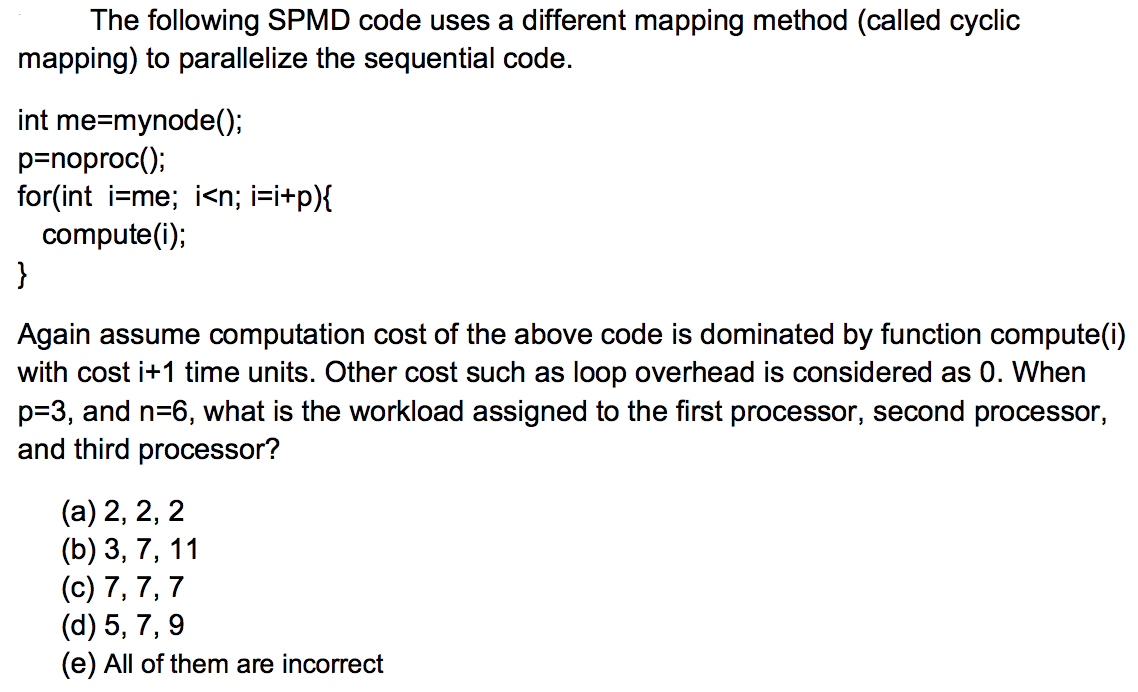 The following SPMD code uses a different mapping | Chegg.com