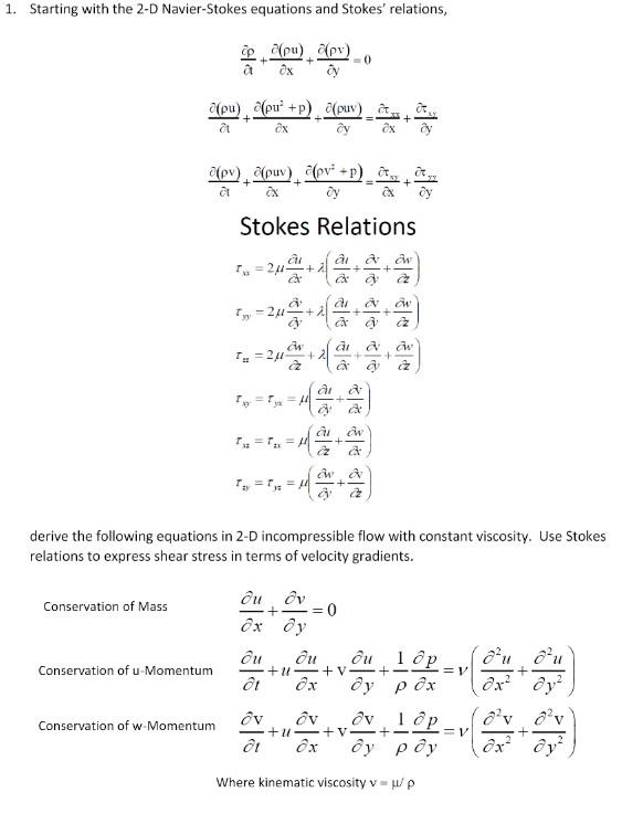 Solved 1. Starting with the 2-D Navier-Stokes equations and | Chegg.com