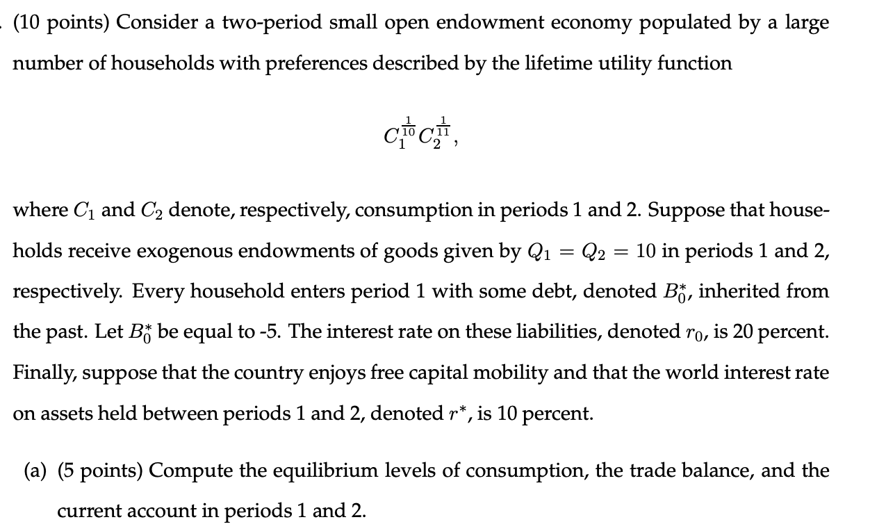 Solved (10 points) Consider a two-period small open | Chegg.com