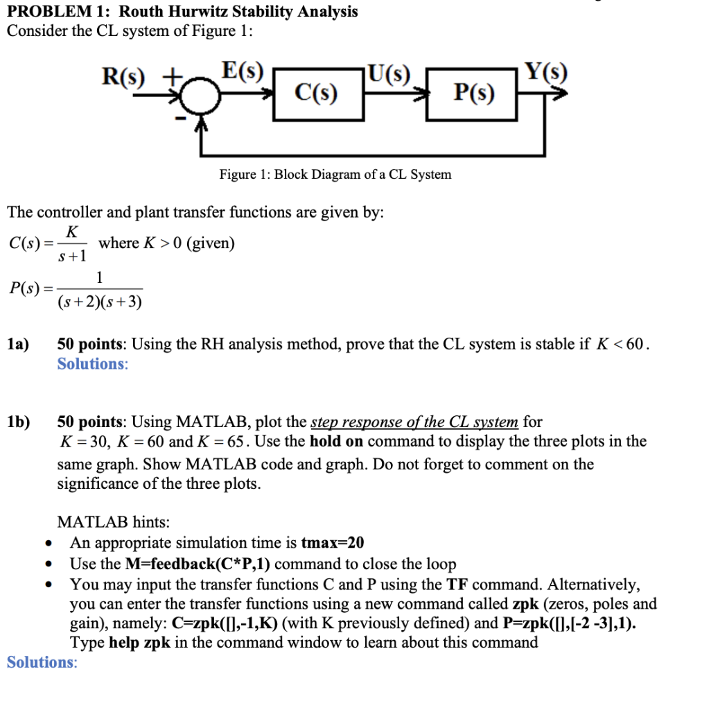 Solved PROBLEM 1: Routh Hurwitz Stability Analysis Consider | Chegg.com