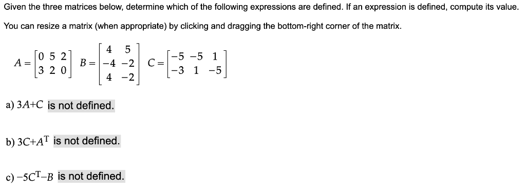 Solved Given the three matrices below, determine which of | Chegg.com
